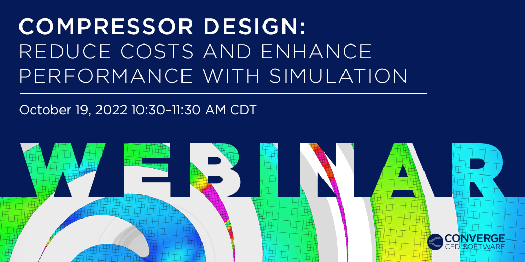 Compressor Design: Reduce Costs and Enhance Performance With Simulation ...